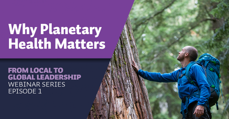 Why Planetary Health Matters | Royal Roads University